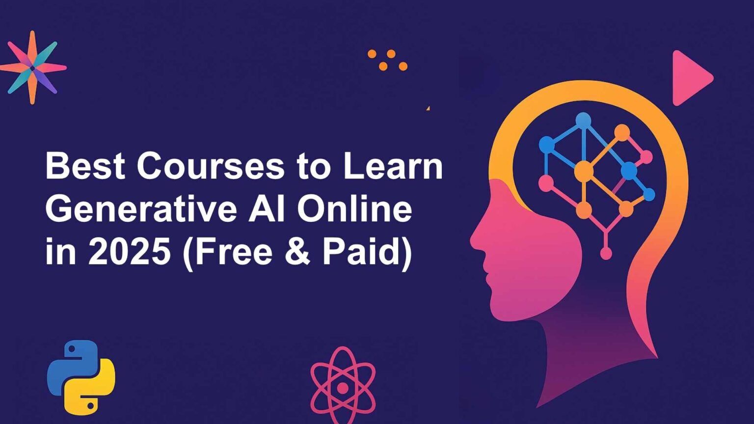 Best Courses to Learn Generative AI Online in 2025